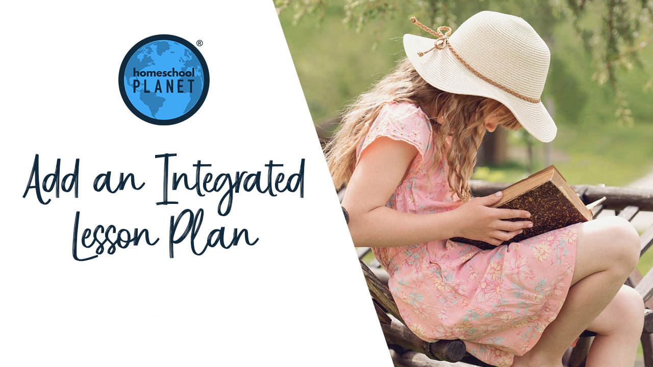 Add an Integrated Lesson Plan - Homeschool Planet
